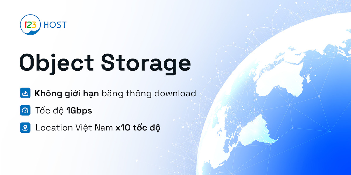 Object Storage S3 Unlimited Bw Location Việt Nam X10 Tốc độ 123host